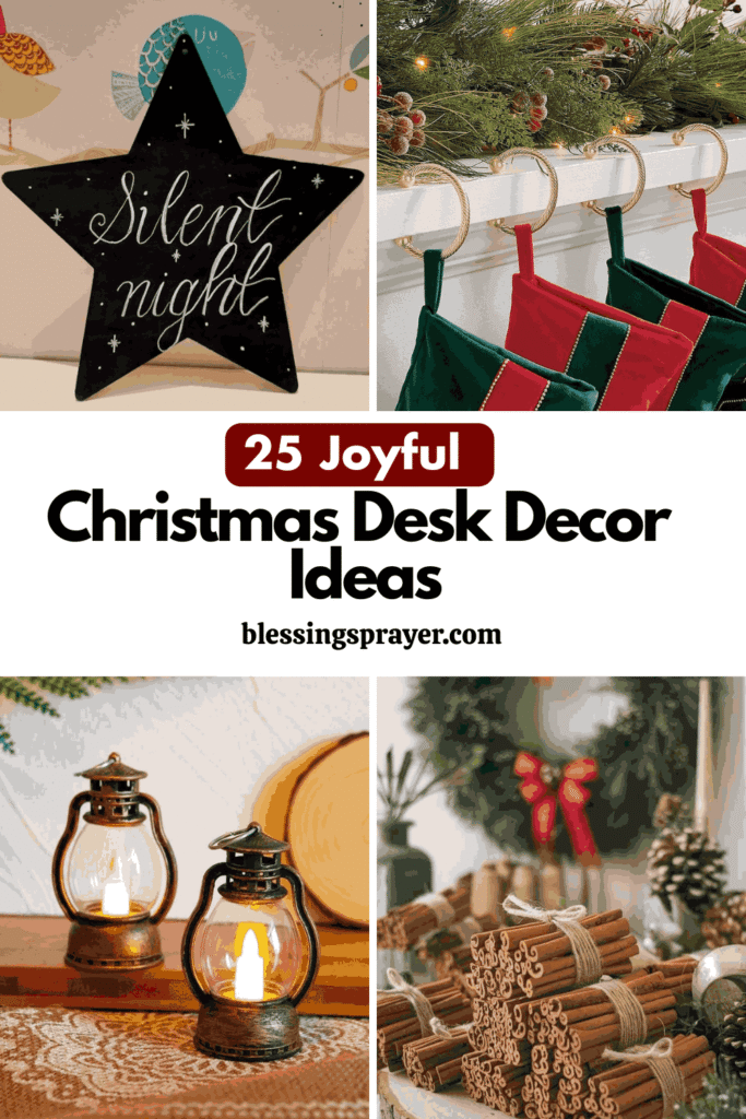 25 Joyful Christmas Desk Decor Ideas - † ️️ Daily Blessings Prayer ️