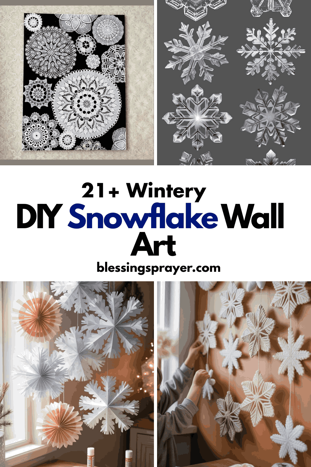 21+ Wintery DIY Snowflake Wall Art - † ️️ Daily Blessings Prayer ️