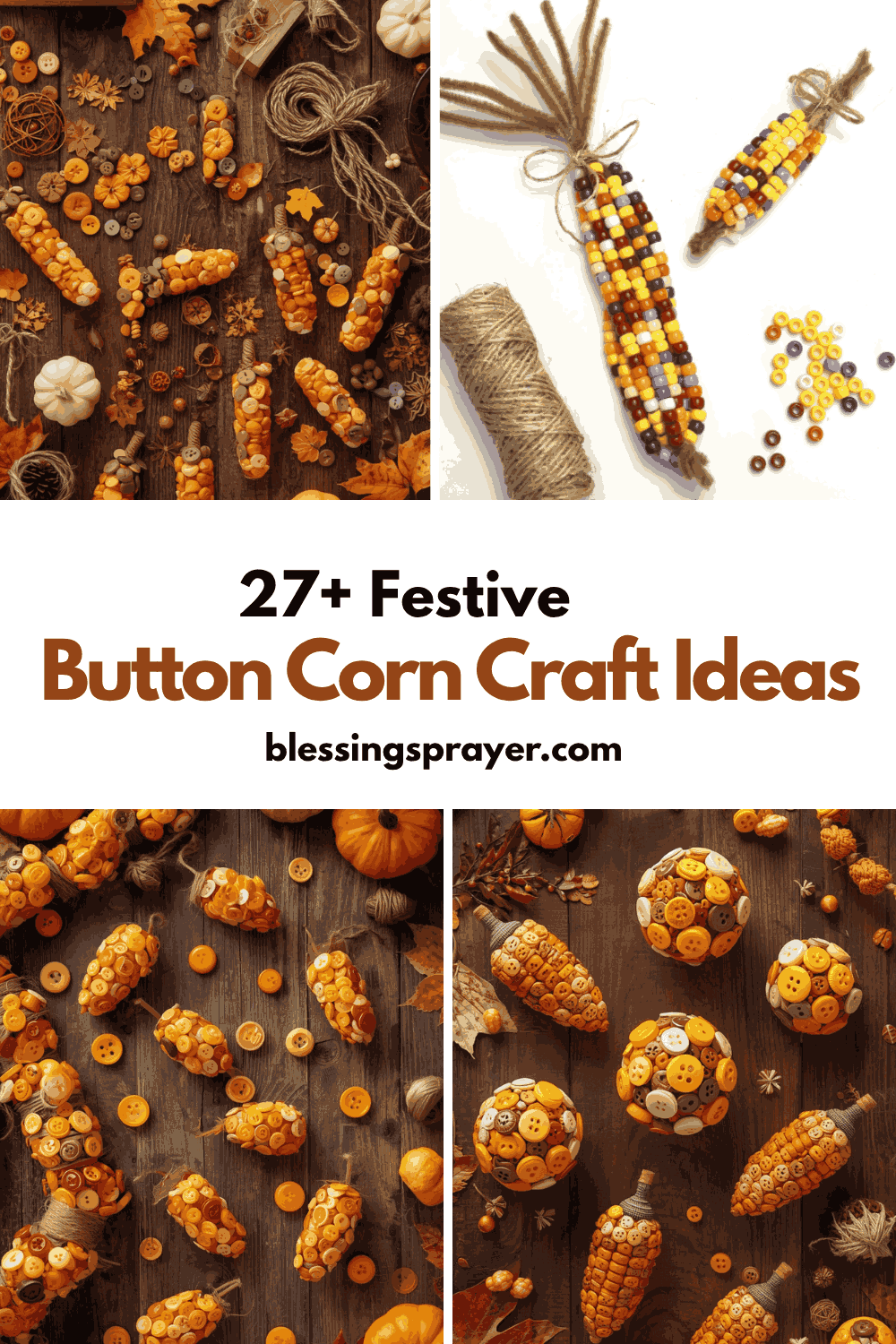 27+ Festive Button Corn Craft Ideas - † ️️ Daily Blessings Prayer ️