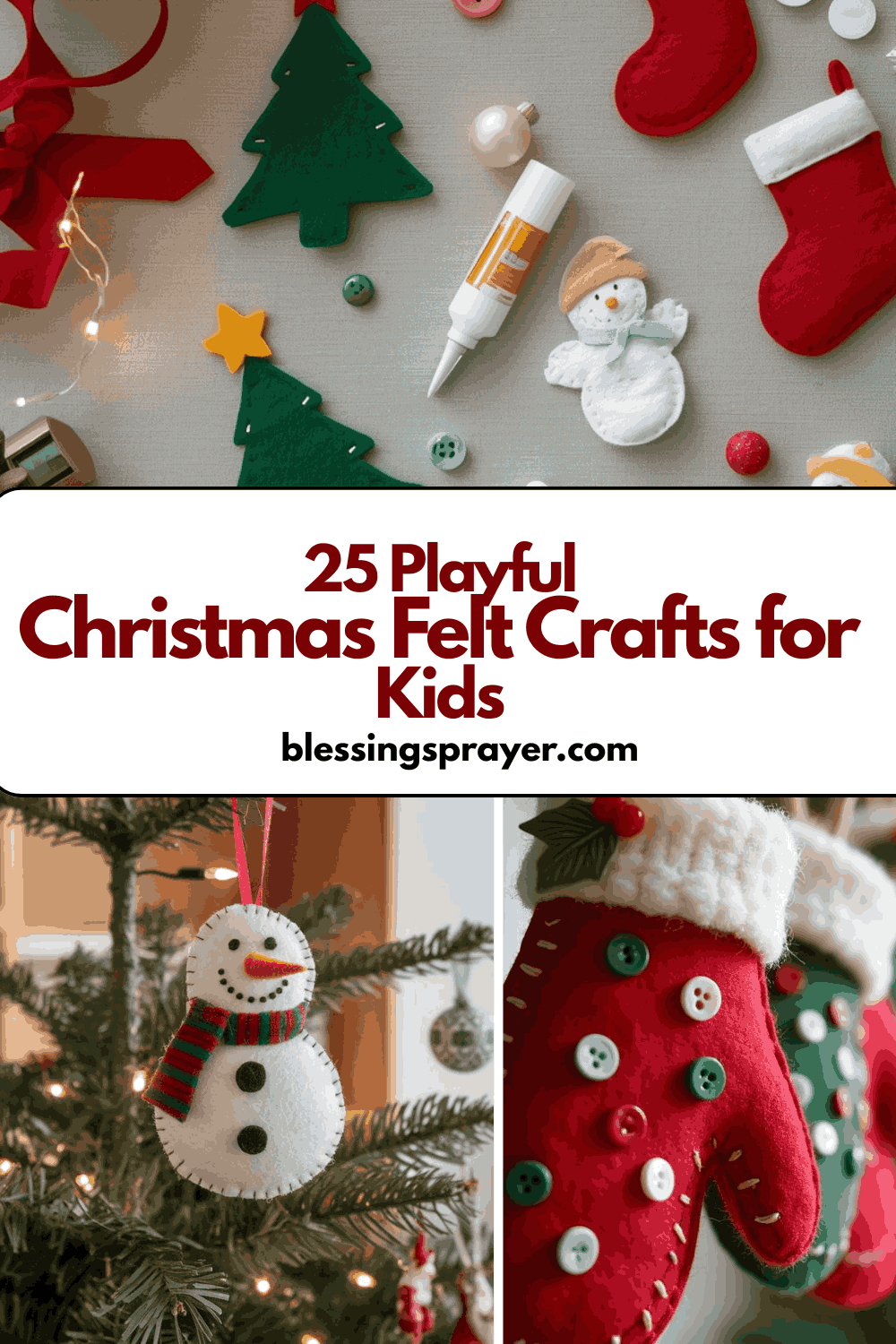 25 Playful Christmas Felt Crafts for Kids - † ️️ Daily Blessings Prayer ️