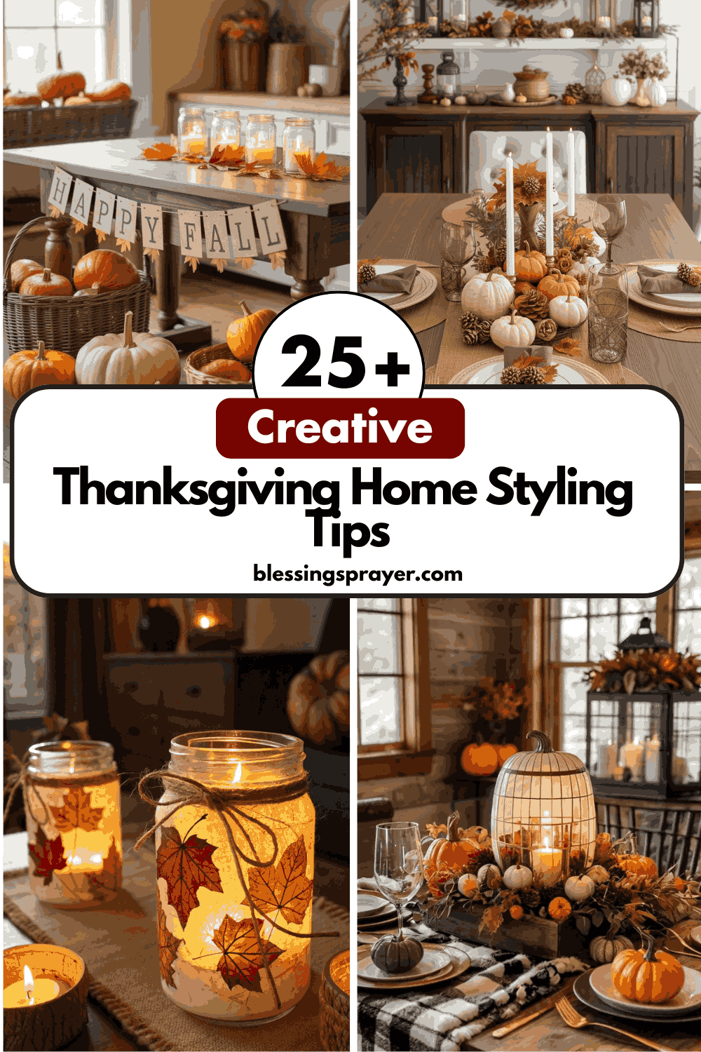 25+ Creative Thanksgiving Home Styling Tips - † ️️ Daily Blessings Prayer ️