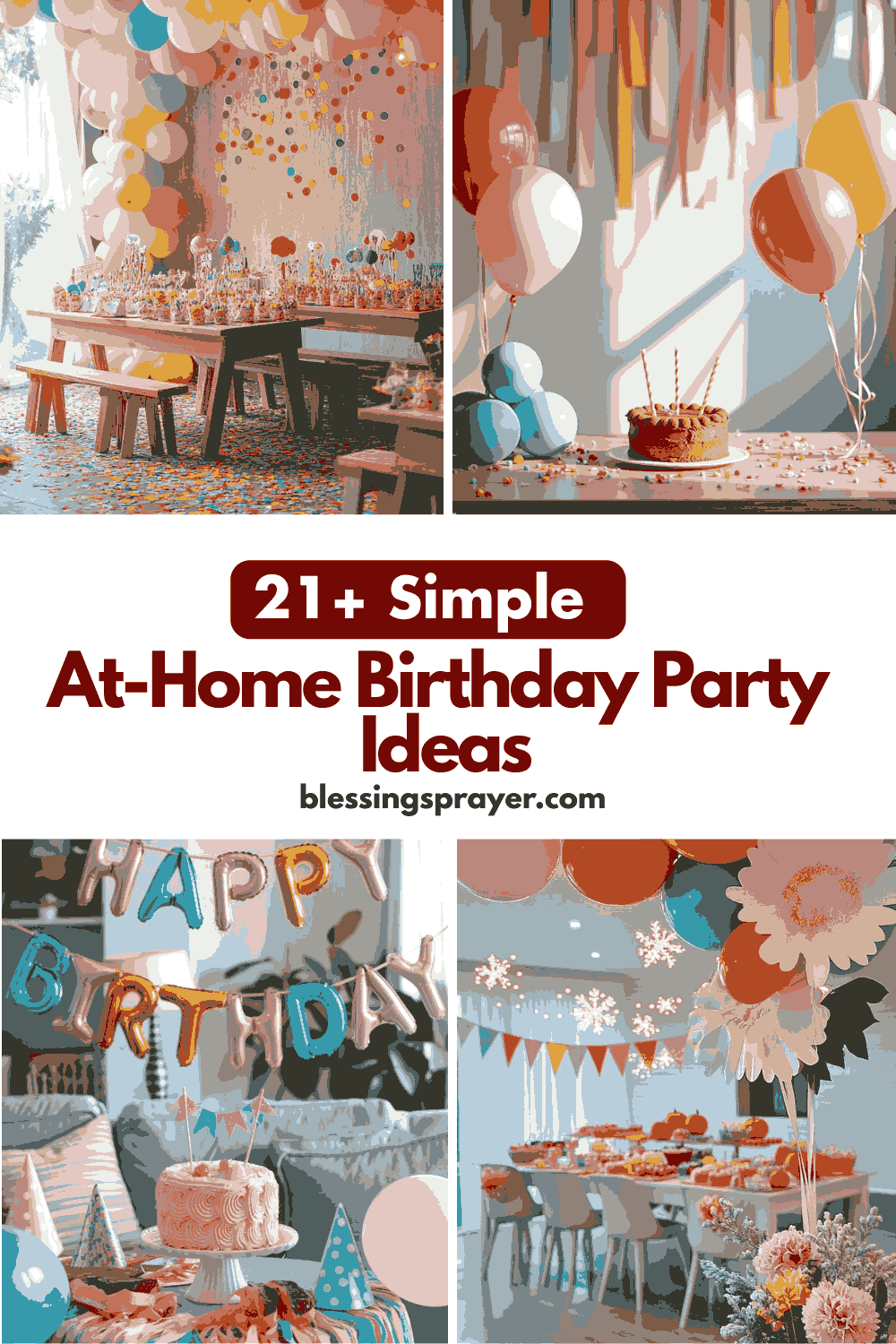 21+ Simple At-Home Birthday Party Ideas - † ️️ Daily Blessings Prayer ️
