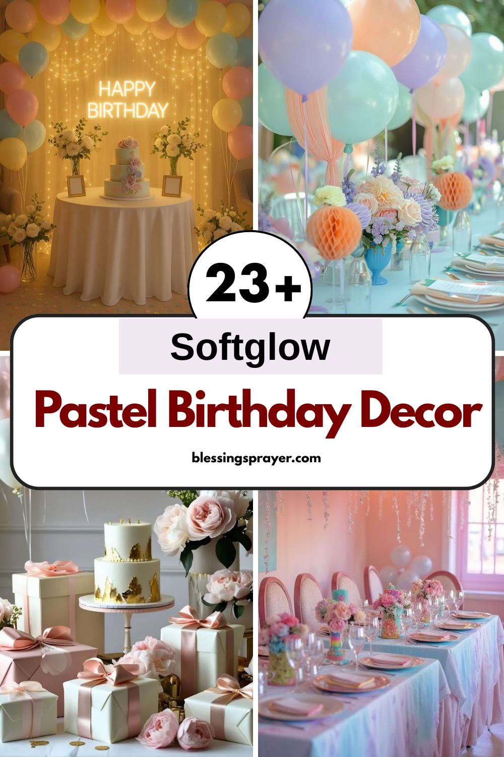 23+ Softglow Pastel Birthday Decor - † ️️ Daily Blessings Prayer ️