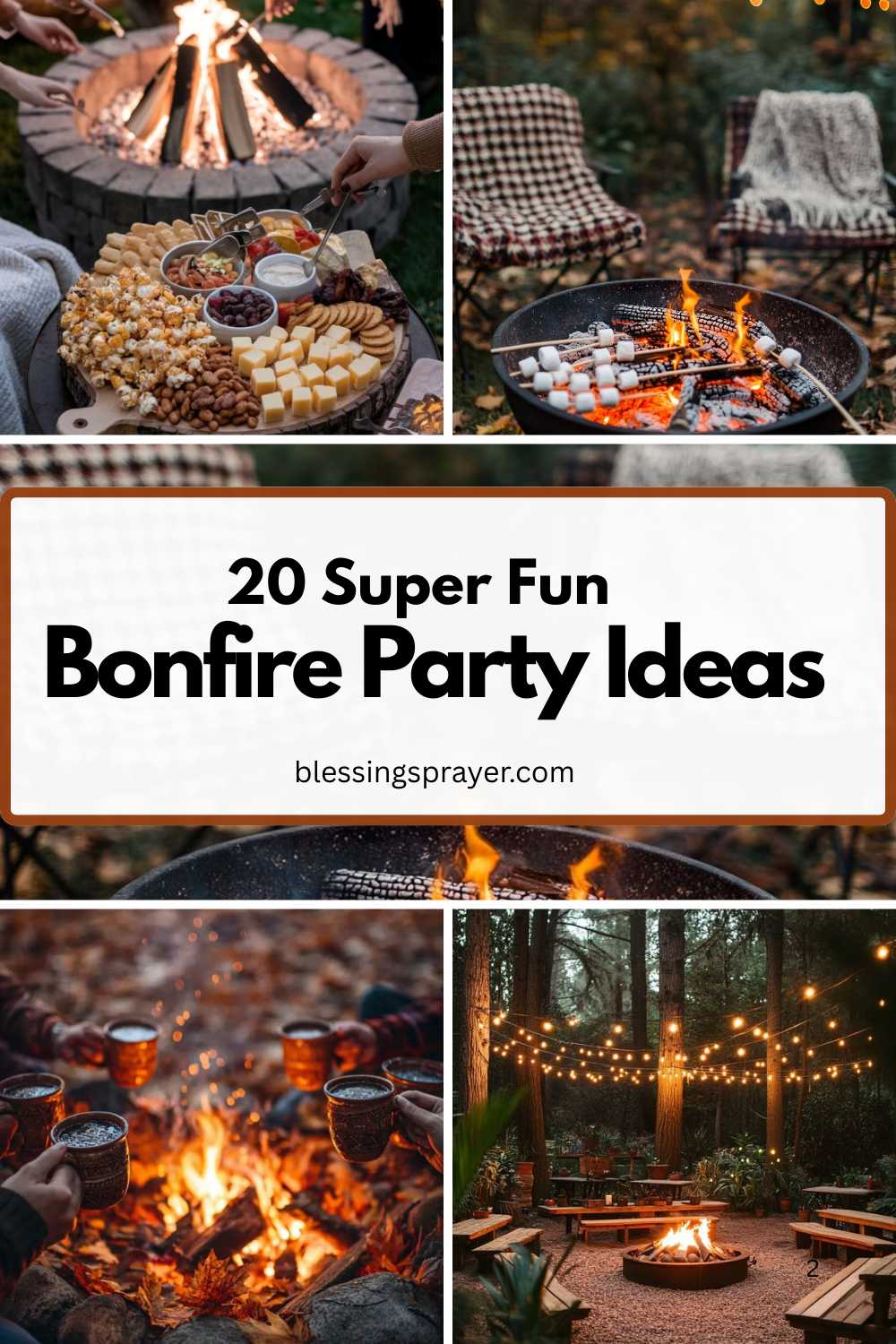 20 Super Fun Bonfire Party Ideas - † ️️ Daily Blessings Prayer ️